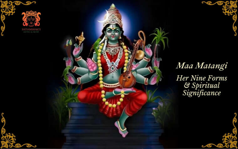 Maa Matangi Her Nine Forms and Spiritual Significance